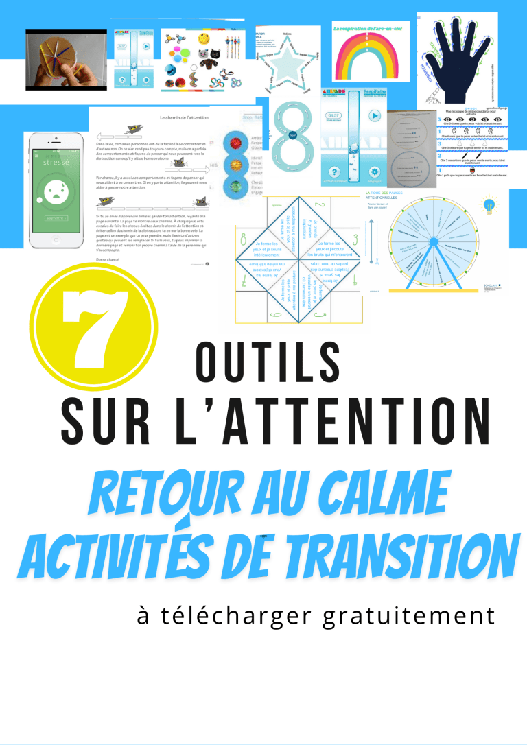 Outils sur l’ATTENTION 7: RETOUR AU CALME, activités de TRANSITION ...