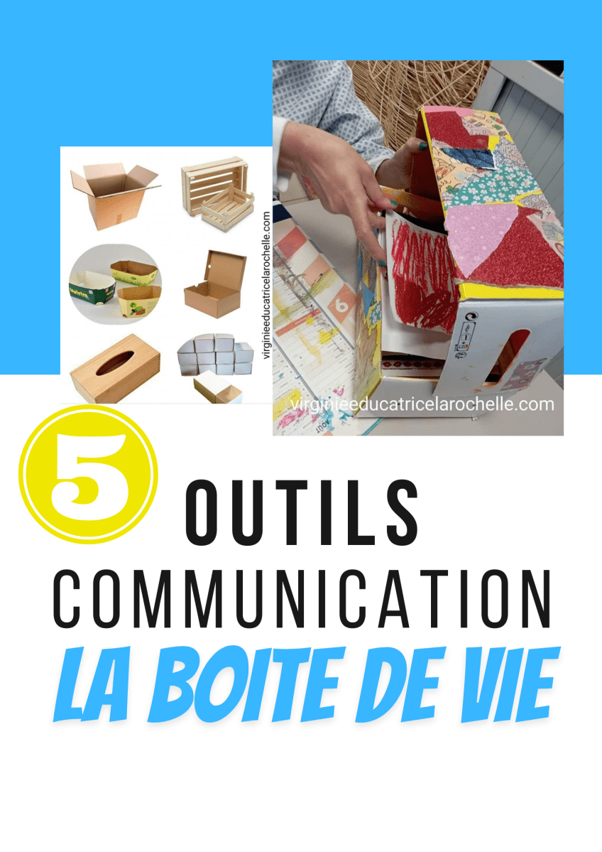 Outils COMMUNICATION 5: la BOITE DE VIE/BOITE A TRESOR – Virginie ...